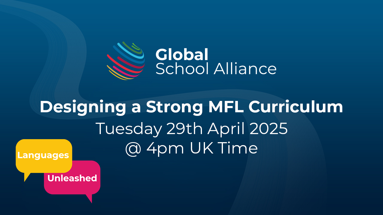 Designing a Strong MFL Curriculum - Global School Alliance
